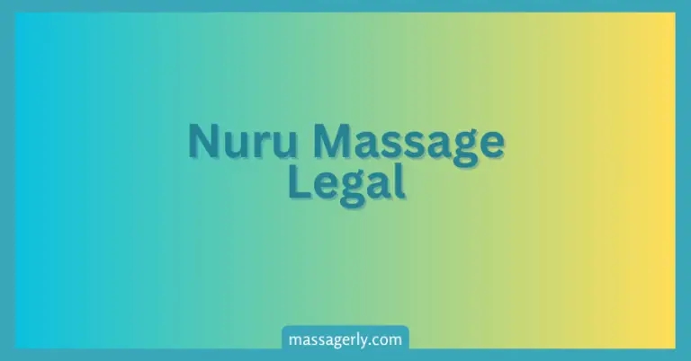 Is Nuru Massage legal in the USA? (7 Hidden Legalities) – Massagerly